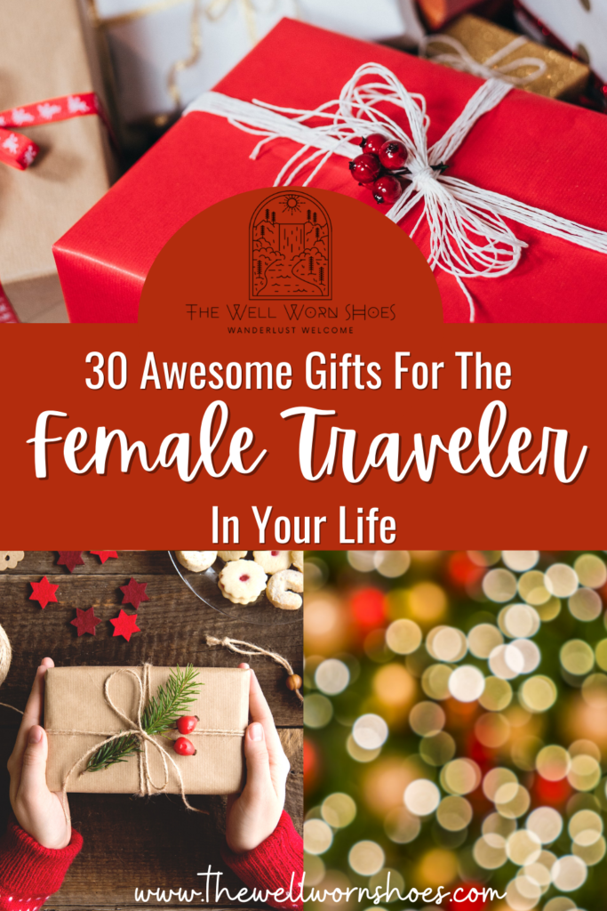 30 Gifts For Female Travelers - The Well Worn Shoes